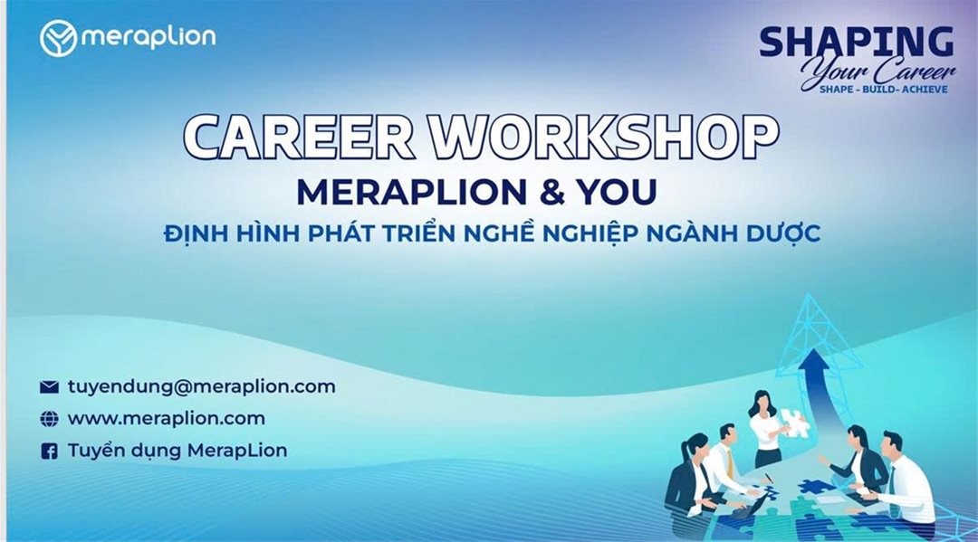 Workshop "Meraplion & You - Định hình phát triển nghề nghiệp ngành Dược ...